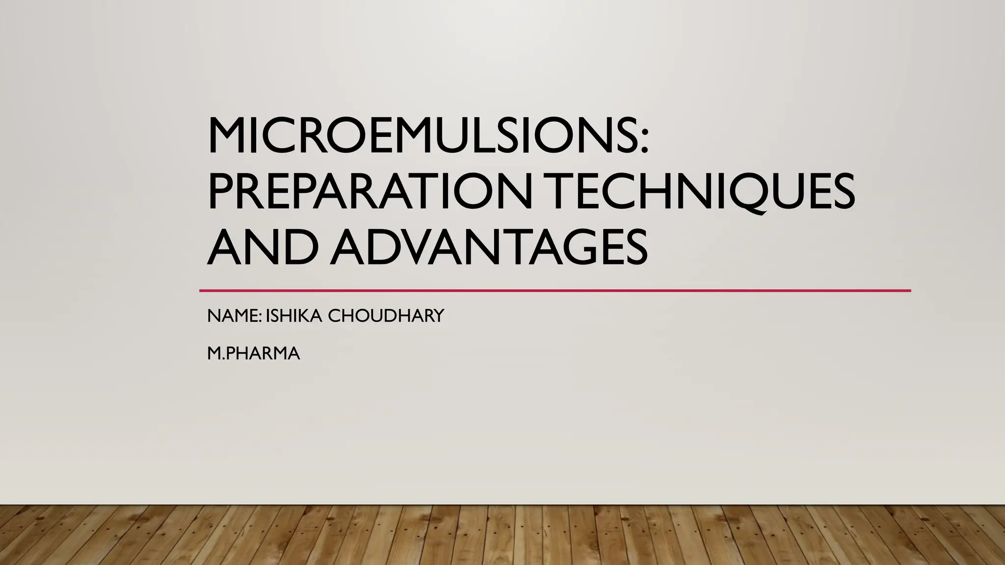 Microemulsions- preparation techniques and advantages.pptx