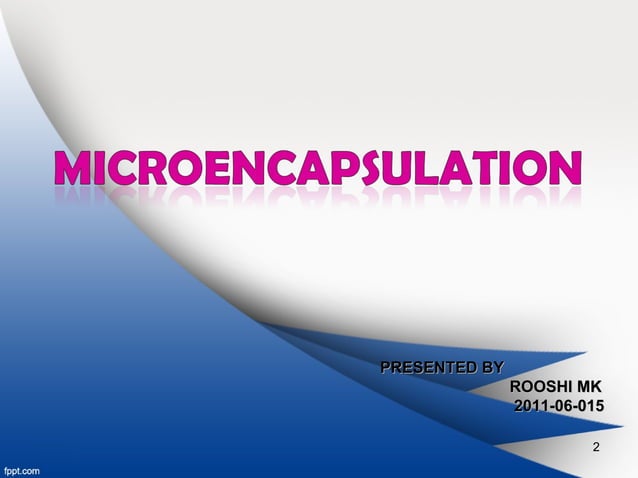 Micro encapsulation | PPT