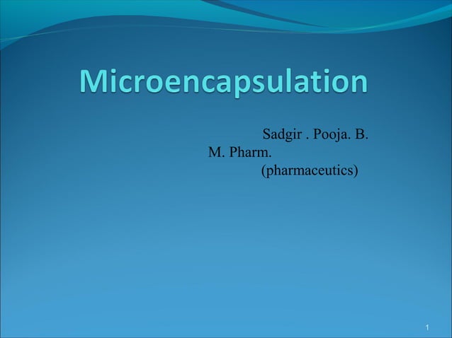 Microencapsulation | PPT | Chemistry | Science