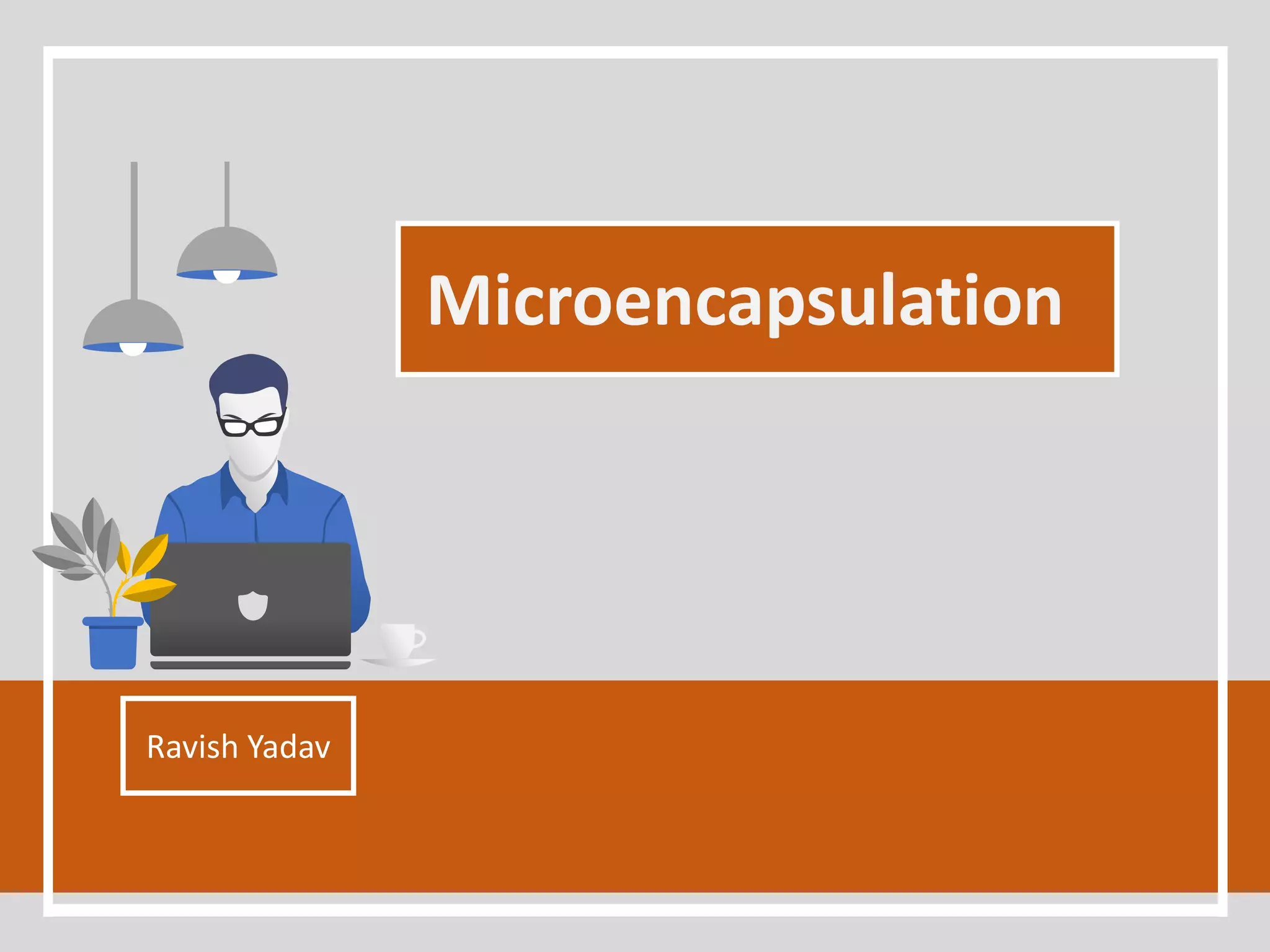 Microencapsulation | PPT
