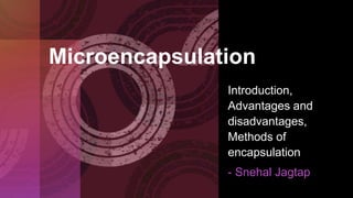 Microencapsulation | PPTX