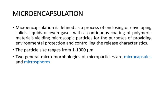 MICROENCAPSULATION (Definition, advantages and disadvantage ...