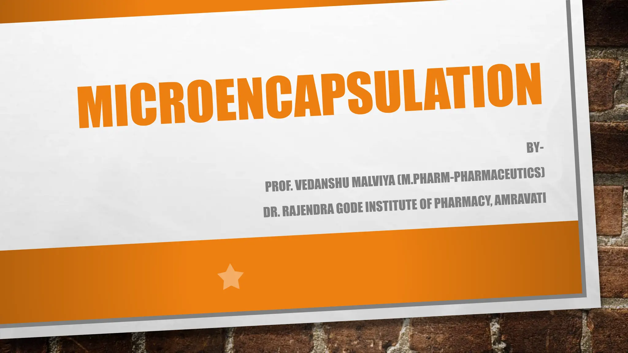 Microencapsulation in Novel Drug Delivery System | PPTX