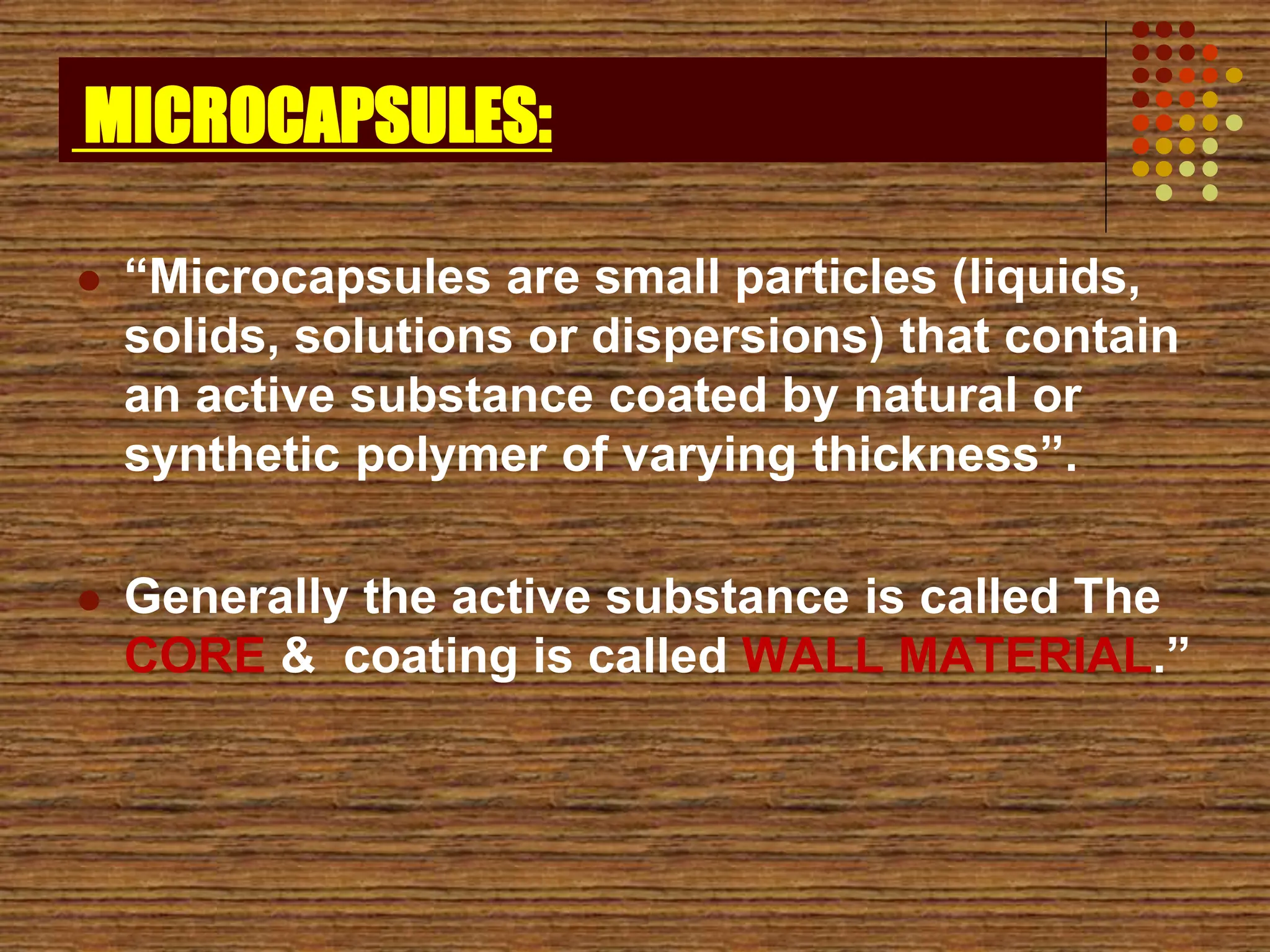 MICROENCAPSULATION for pharmacy students.ppt