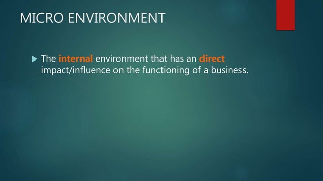 Micro environment | PPTX | Business | Business and Finance