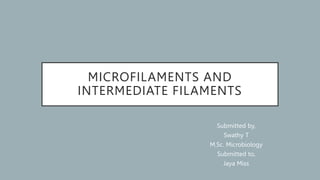 microfilaments and intermediate filaments.pptx