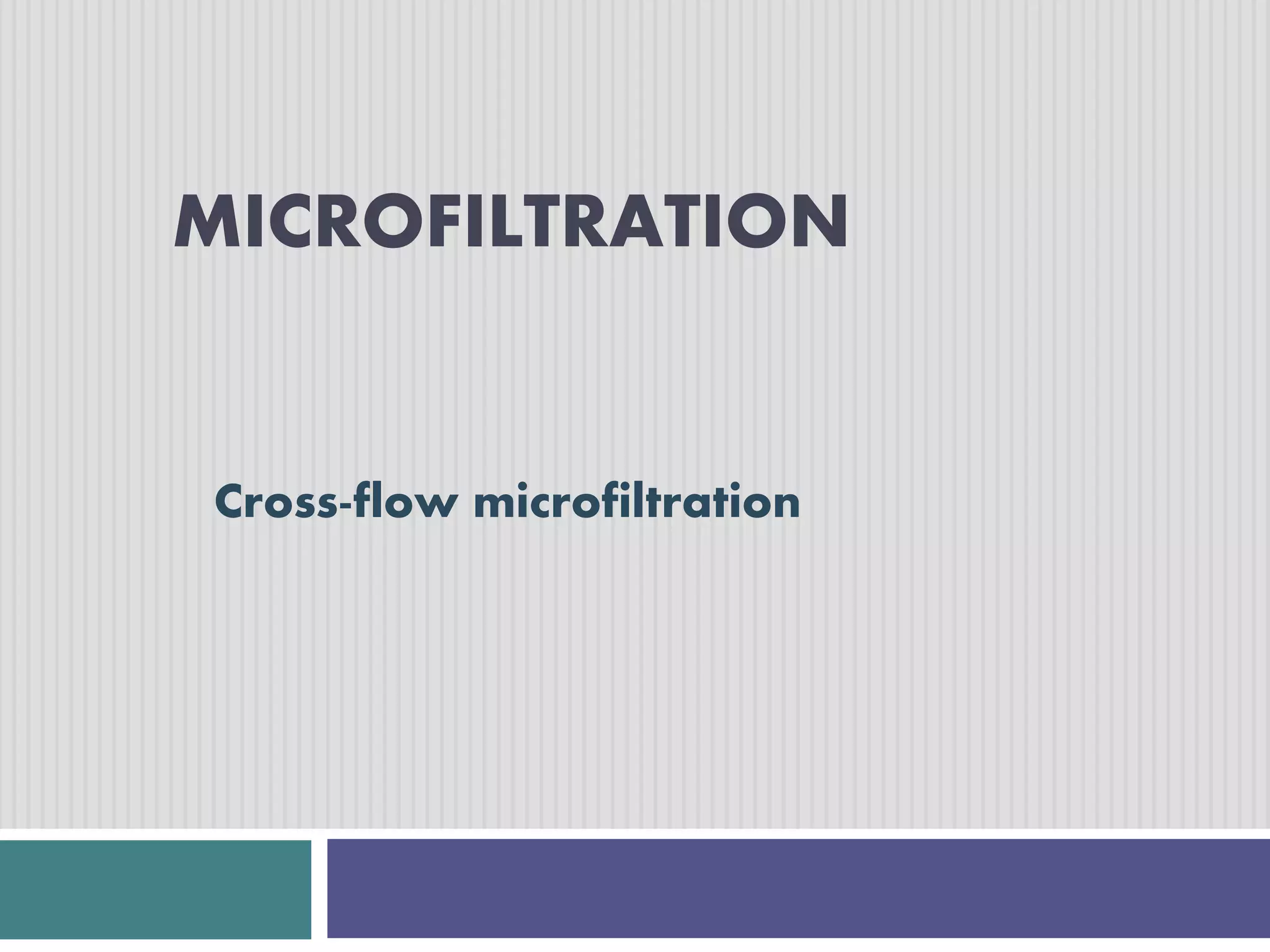 Microfiltration | PPTX
