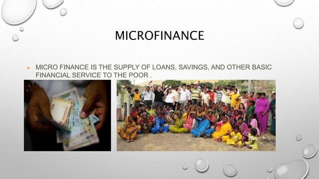 Need of Microfinanace,micrinsurance,micro saving and remittance. | PPT