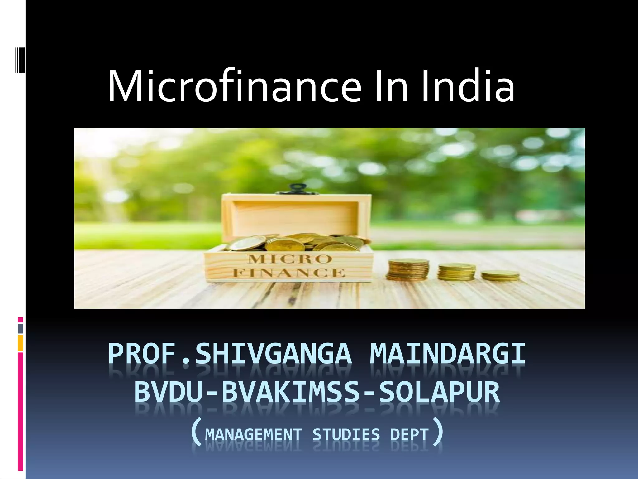 Microfinance in india overview | PPTX