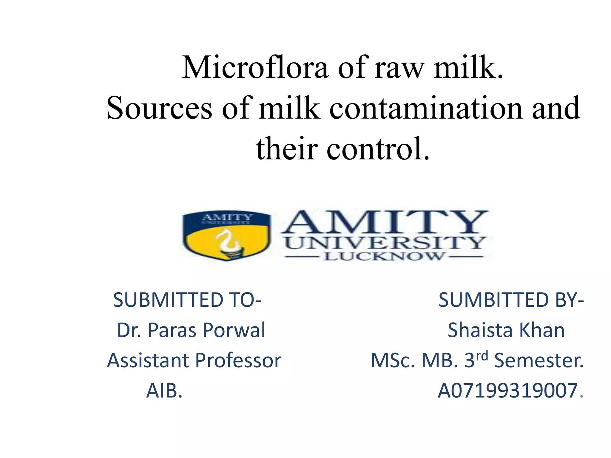 Microflora of raw milk, sources of milk contamination and their control ...