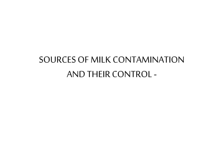 Microflora of raw milk, sources of milk contamination and their control ...