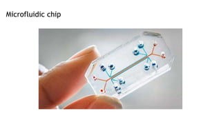 Microfluidics and organ on-a-chip | PPTX