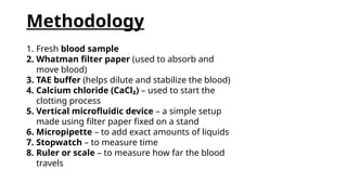 MICROFLUIDICS DEVICE WHATMAN PAPER BLOOD COAGULATION TEST (1).pptx