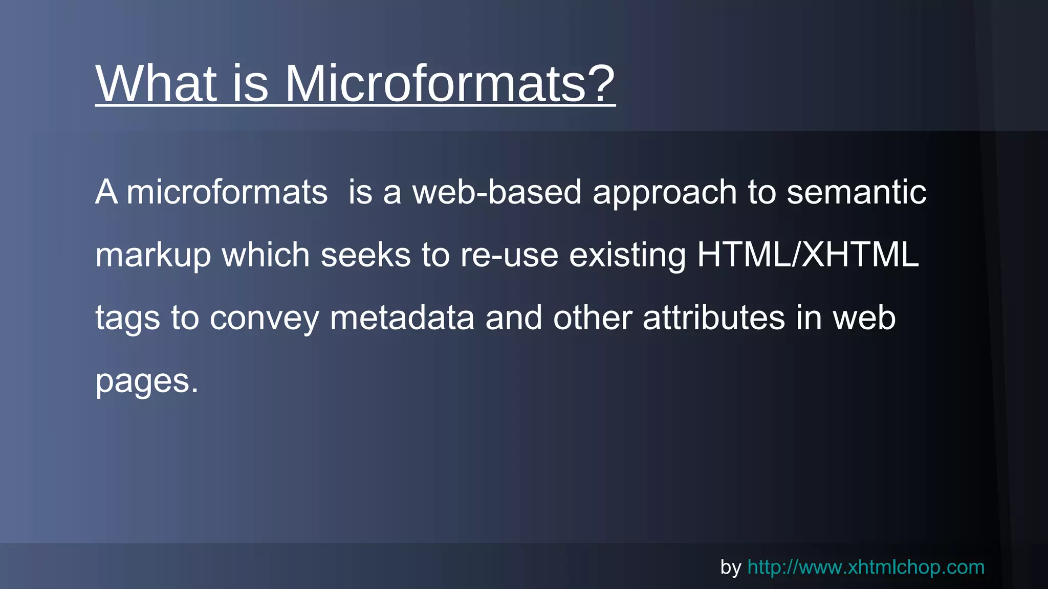 What is Microformats & Examples - XhtmlChop | PPT