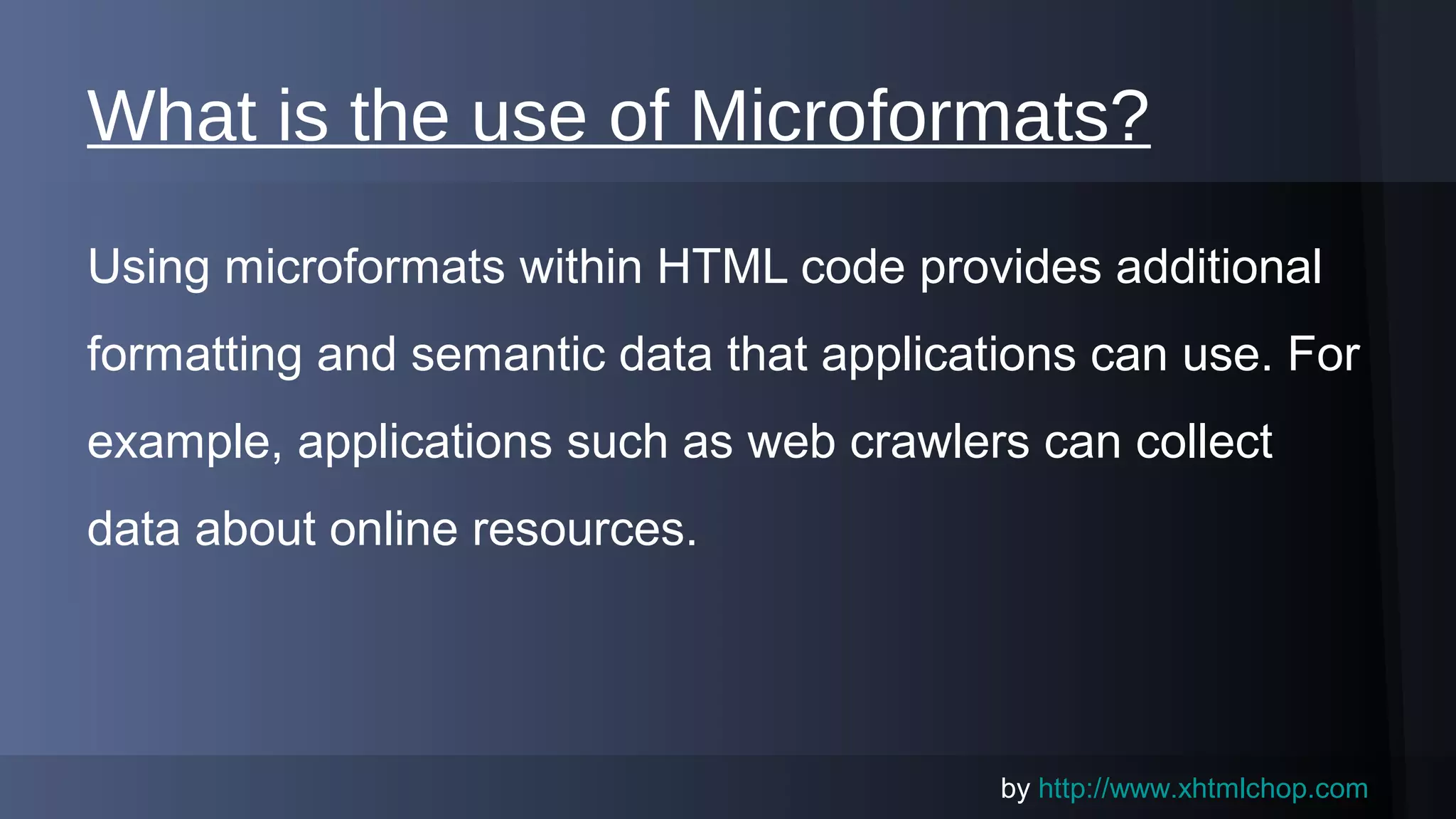 What is Microformats & Examples - XhtmlChop | PPT