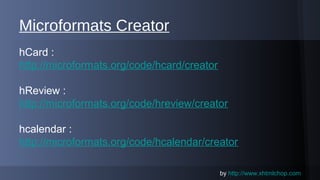 What is Microformats & Examples - XhtmlChop | PPT