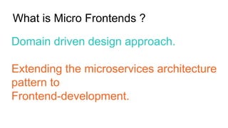Micro Frontends.pptx