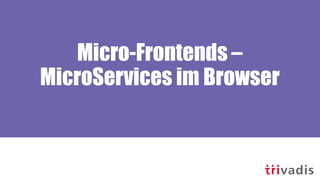 MicroFrontends für Microservices | PPT
