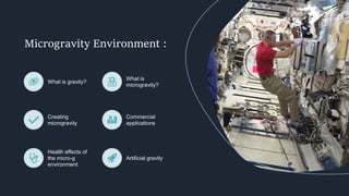 Micro gravity enviroment | PPTX | Physics | Science