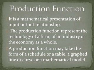 production function with 2 variable inputs return to scale | PPTX