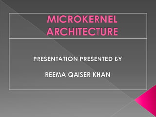 Microkernel architecture | PPTX