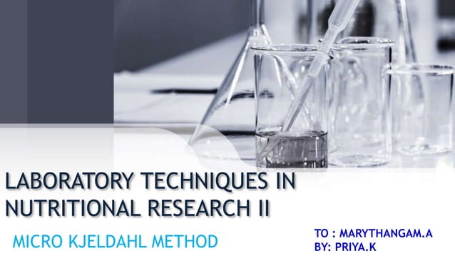 Micro kjeldhal method | PPTX | Chemistry | Science