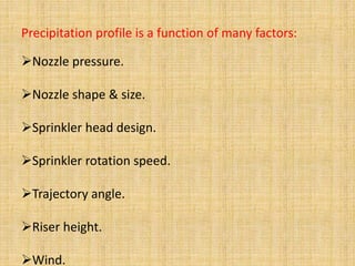 preciptation profiles on sprinkler irrigation | PPTX