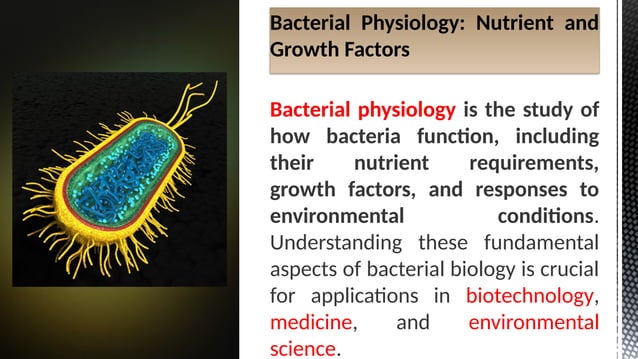 bacterial nutrient, growth factor .pptx