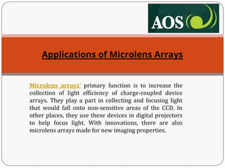 Benefits and Applications of Microlens Arrays | PPTX