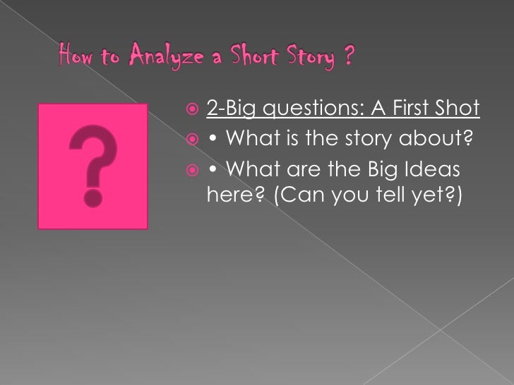 How To Analyze A Short Story how-to-analyze-a-short-story