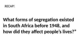GRADE 11 HISTORY SLIDES ON APARTHEID SOUTH AFRICA . | PPTX