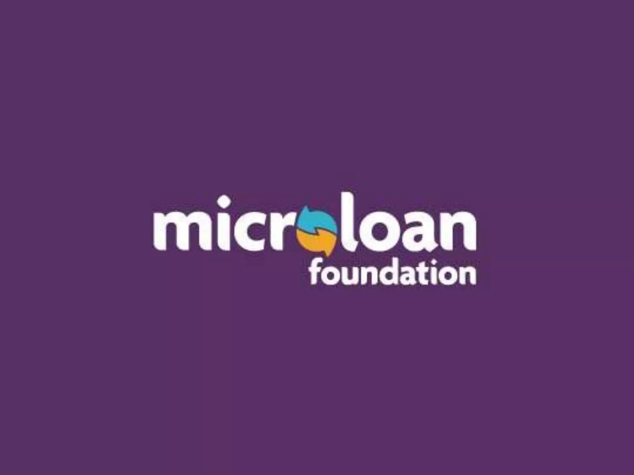 MicroLoan Foundation Presentation - 11th August 2021 | PPT
