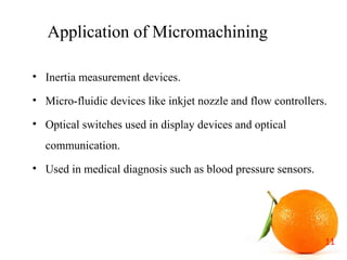 Micromachining Technology Seminar Presentation | PPT