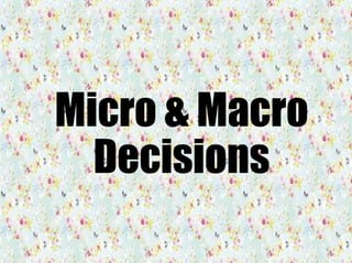 Micro and Macro | PPT | Free Download