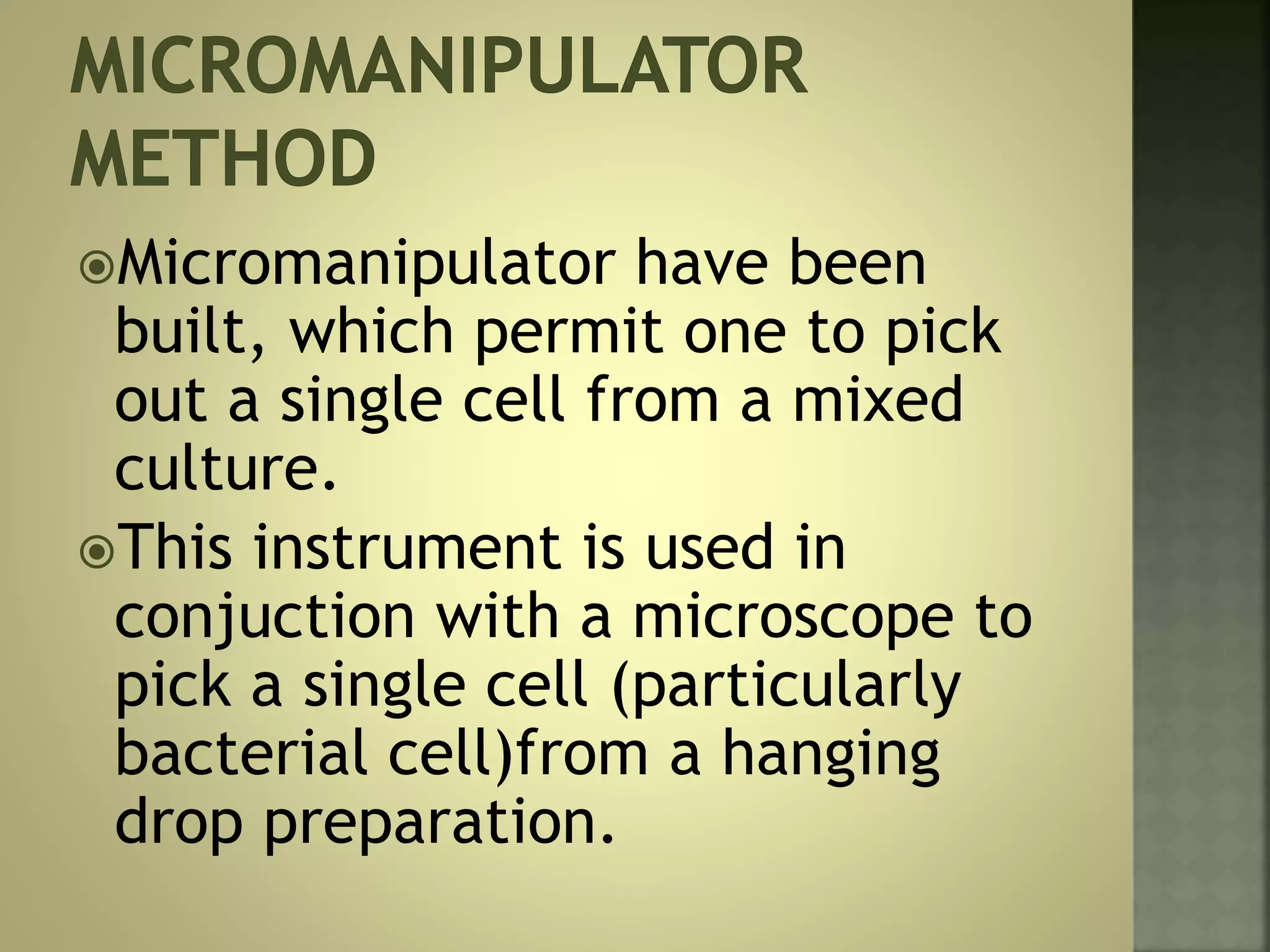 Micro - manipulator method | PPTX