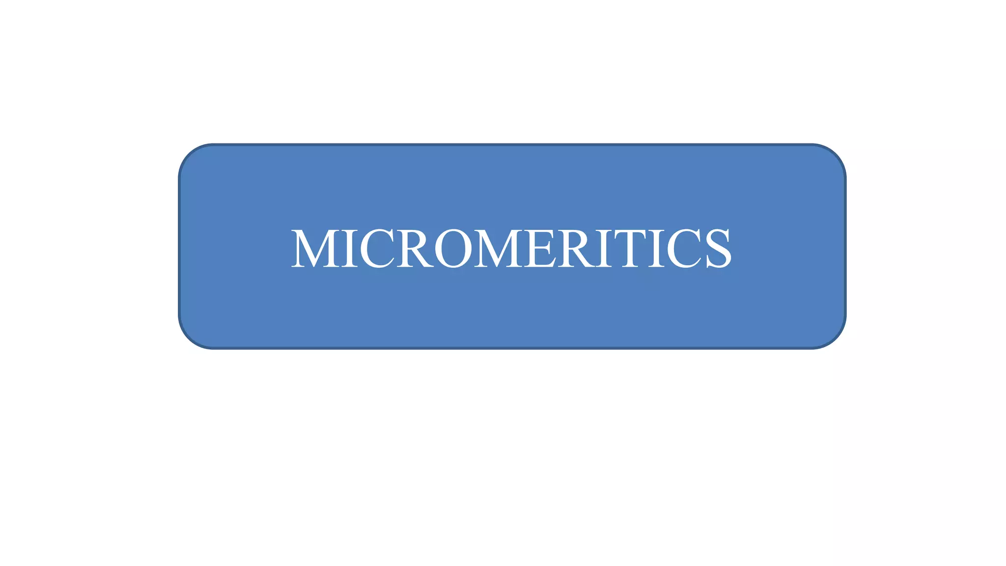 MICROMERITICS.pptx