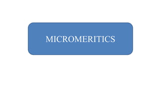 MICROMERITICS.pptx