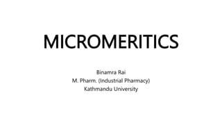 Micromeritics The Physical Pharmacy pptx | PPTX