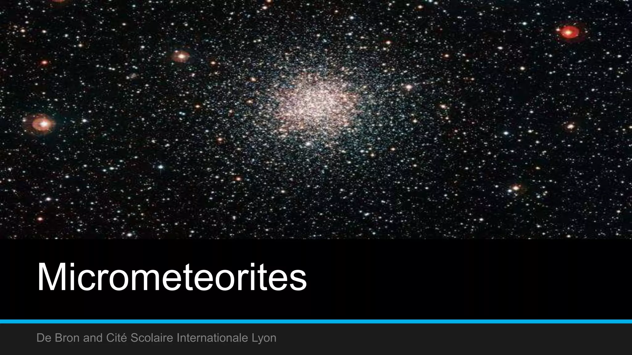 Micrometeorites | PPT | Free Download