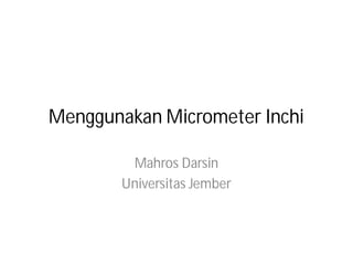 Micrometer inchi | PDF