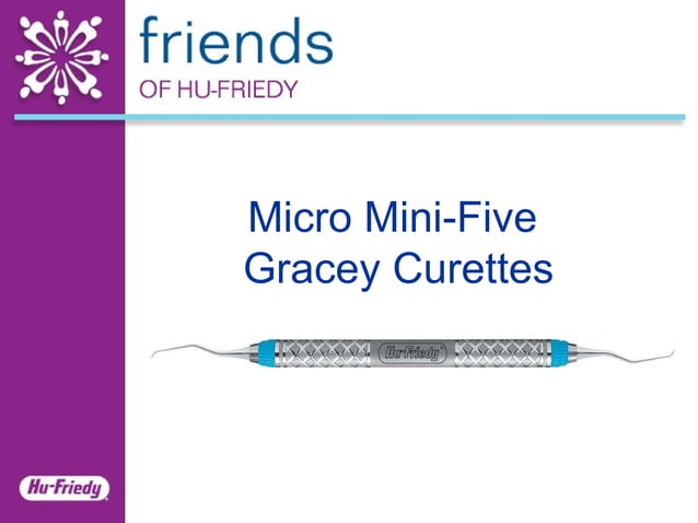 Micro Mini Five Gracey Curettes | PPT | Oral care | Personal Care