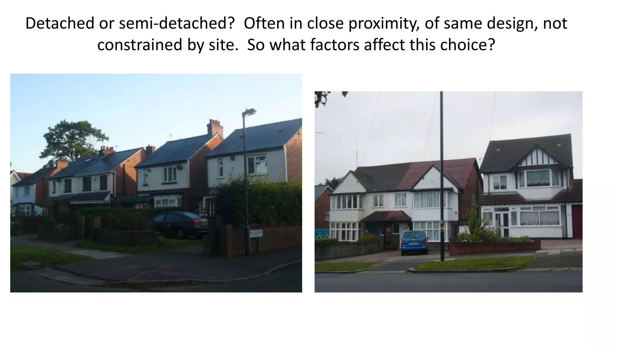 Micromorphology and typo morphology: the English semi-detached house | PPTX