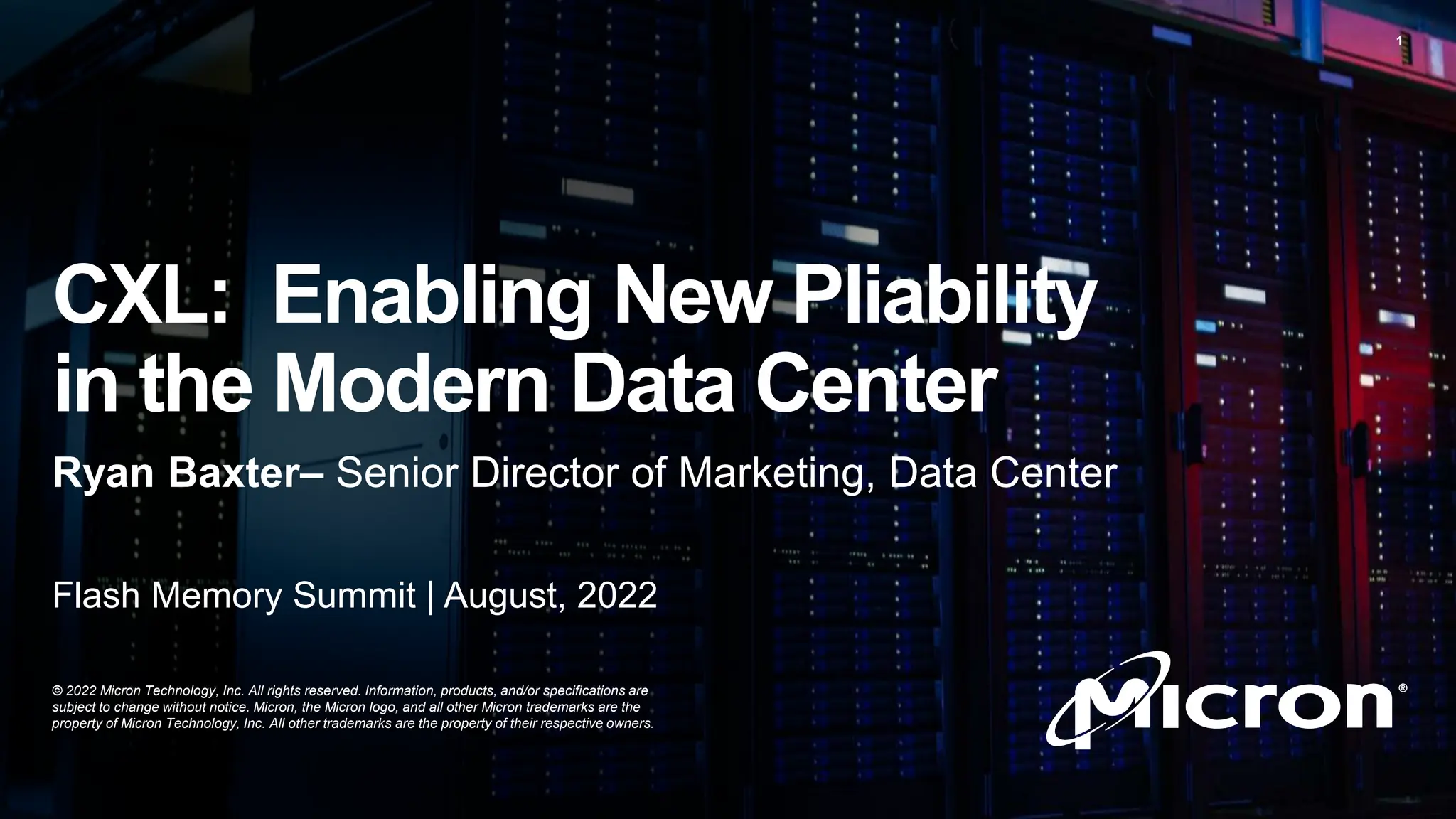Micron - CXL Enabling New Pliability in the Modern Data Center.pptx