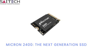 Micron 2400 The Next Generation SSD.pptx