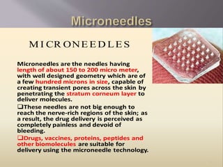 MICRONEEDLE: AN APPROACH FOR DRUG PERMEATION THROUGH TRANSDERMAL SYSTEM ...