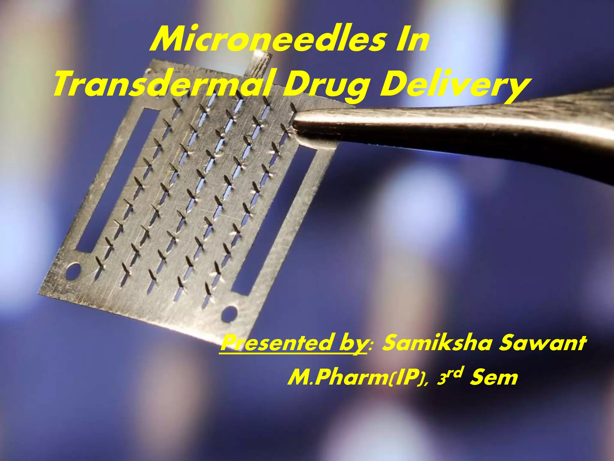 Microneedles in transdermal drug delivery | PPTX