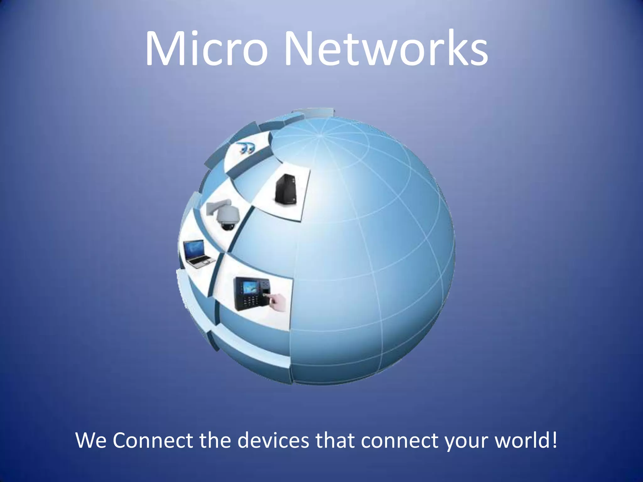 Micro Networks Compnay Profile | PPT