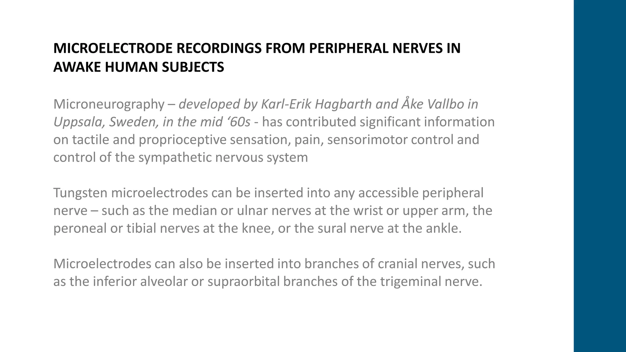 Microneurography: Recording Nerve Traffic Via Intraneural ...