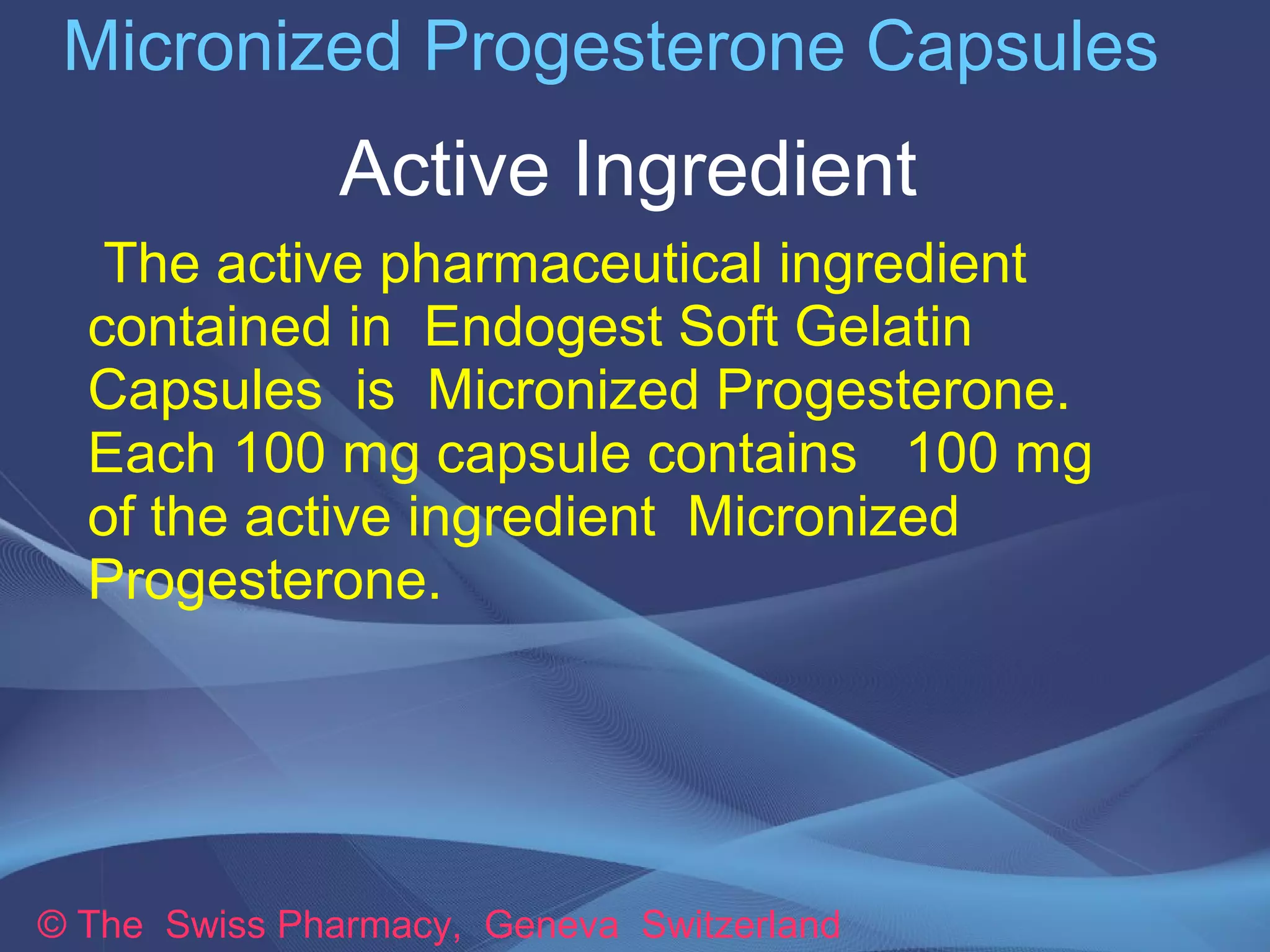 Micronized Progesterone Capsules for Prevention of Endometrial ...