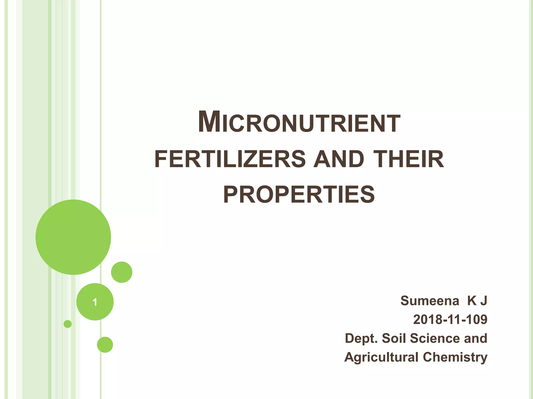 Micronutrient fertilizers and their properties | PPTX